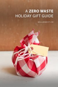 A Zero Waste Gift Guide for the Holidays | Hello Nest