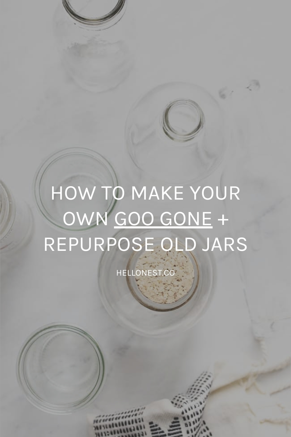 How to Make Your Own Goo Gone + Repurpose Old Jars | Hello Nest