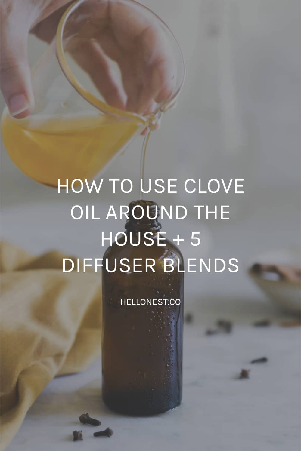 How to Use Clove Oil Around the House + 5 Diffuser Blends